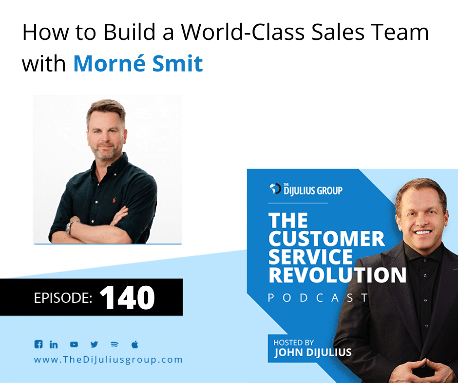 140: How to Build a World-Class Sales Team - The DiJulius Group