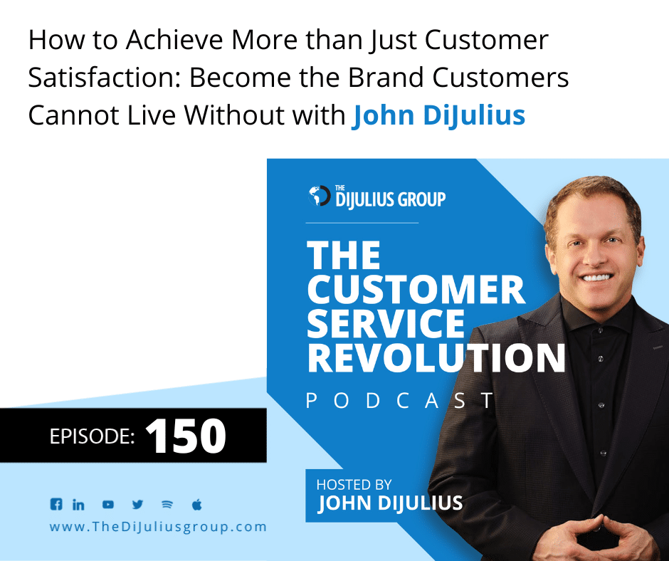 150: How to Achieve More than Just Customer Satisfaction: Become the ...