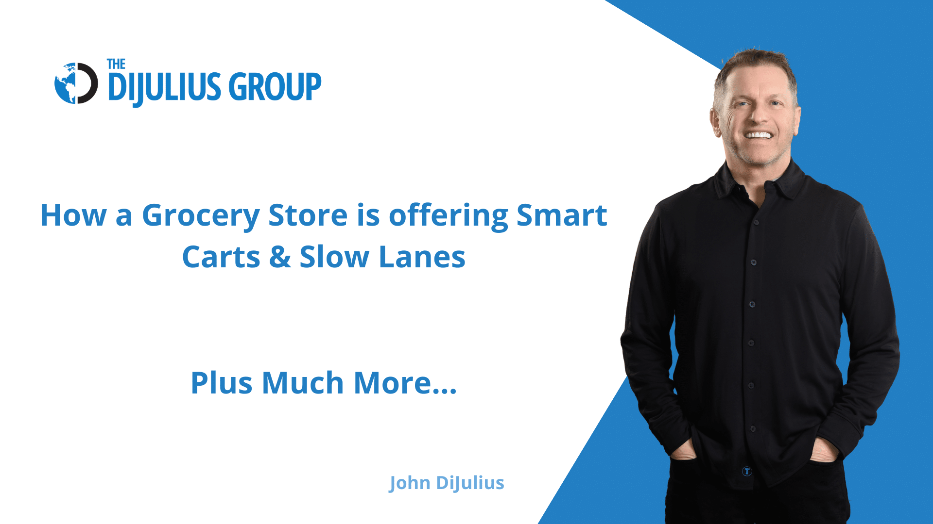 How a Grocery Store is offering Smart Carts & Slow Lanes, Plus Much ...